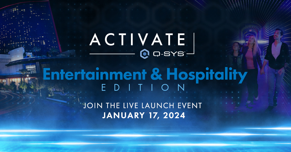 Q-SYS Activate Entertainment & Hospitality Edition