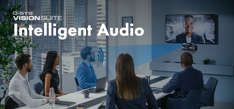 Q-SYS VisionSuite Intelligent Audio